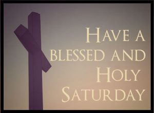 Holy Saturday Images 2020 - Pictures, Photos, Pics & Wallpaper ...