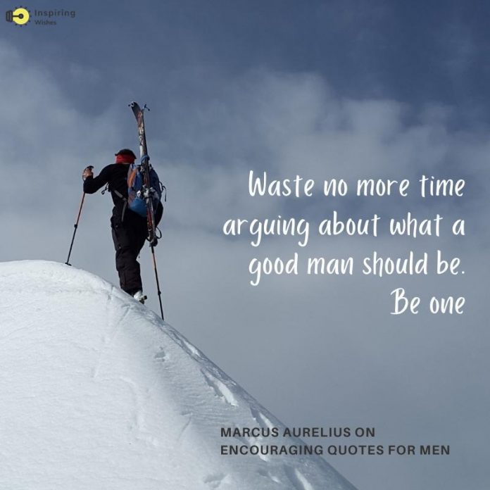 Encouraging Quotes for Men | Empowering Quotes to Overcome Problems ...