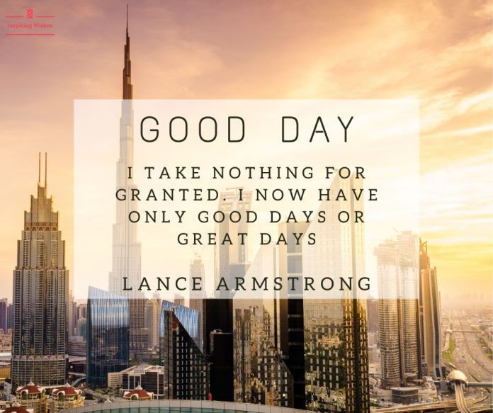 Have a Good Day Quotes | Loving and Inspirational Wishes - Inspiring Wishes