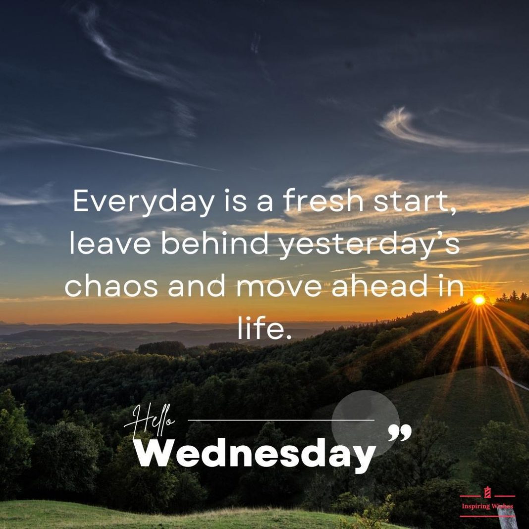 Uplifting Good Morning Wednesday Quote | Inspirational Quotes ...