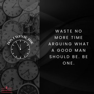 Don’t Waste My Time Quotes | Time is Precious - Inspiring Wishes