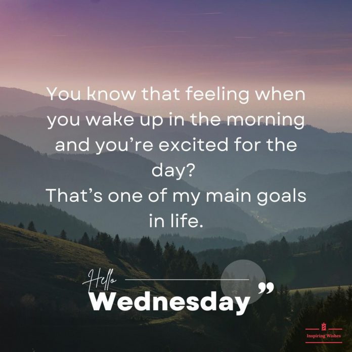 Uplifting Good Morning Wednesday Quote | Inspirational Quotes ...